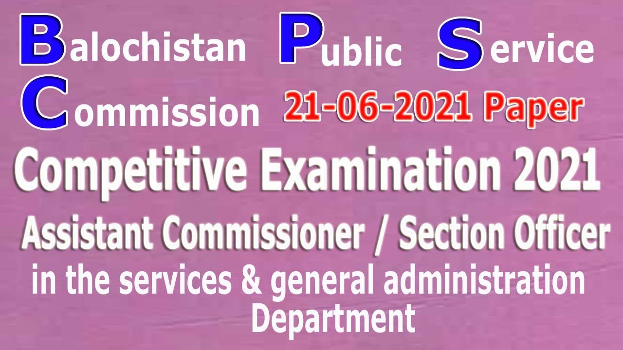 BPSC Competitive Examination 2021 : Assistant commissioner / Section ...