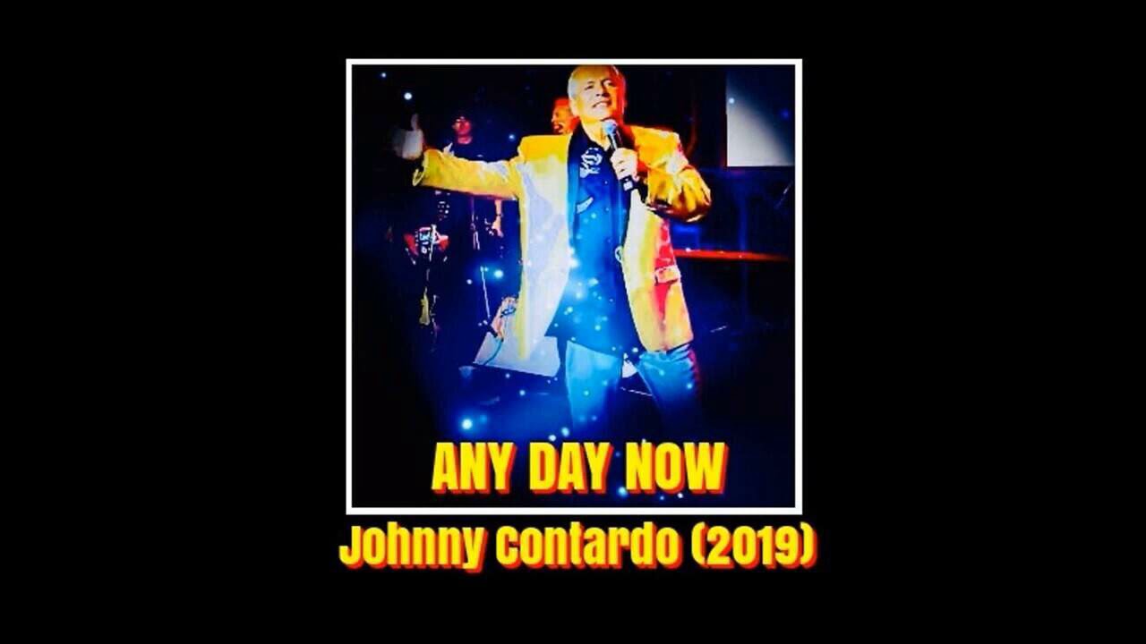 JOHNNY CONTARDO ~ Any Day Now - YouTube