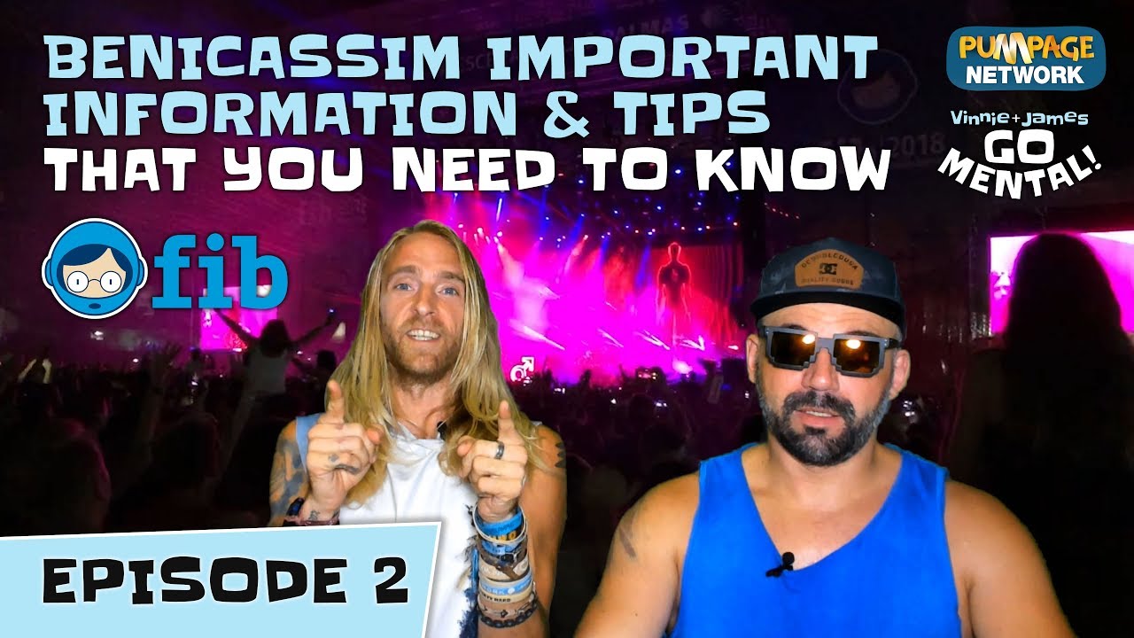Fib Benicassim Festival 2019 Important Info & Tips - Getting to ...