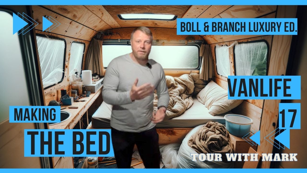 Cozy Van Life: TMessy Promaster 3500 to a Comfy Boll & Branch Bedroom ...