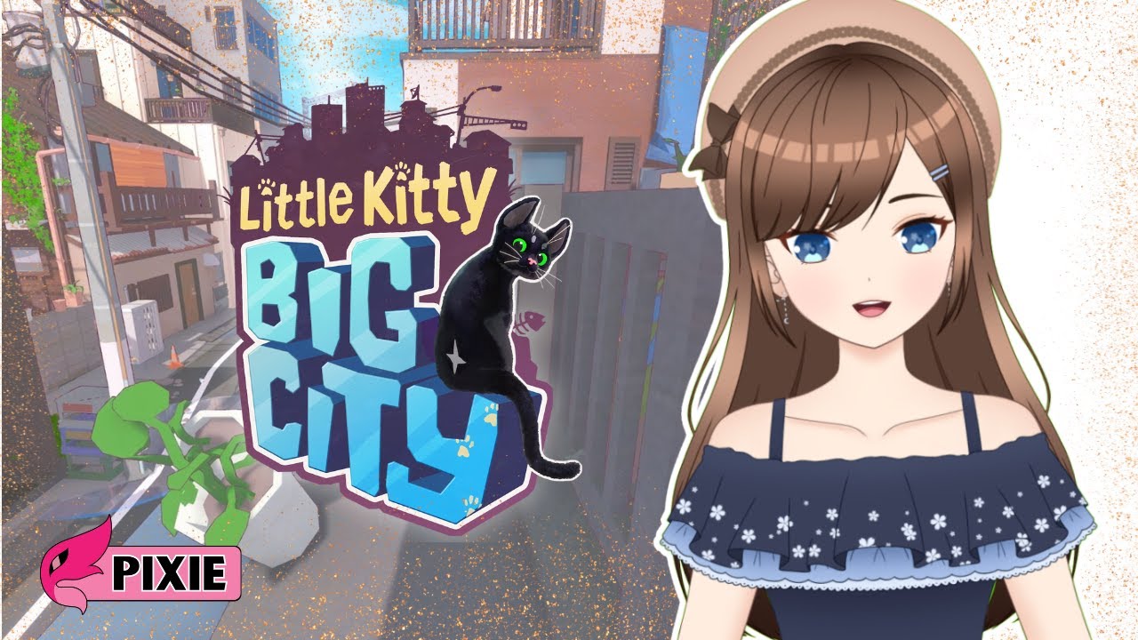 【LITTLE KITTY, BIG CITY】 I am a catto? 【Pixie - EN】 - YouTube