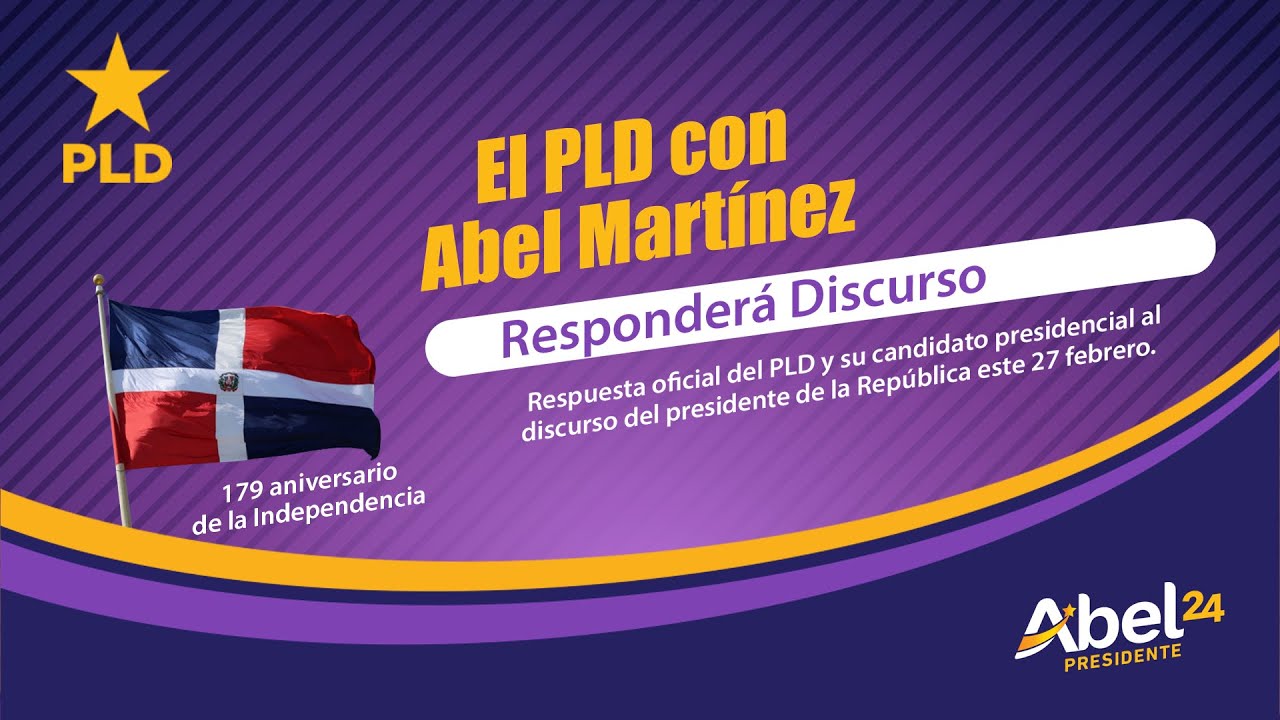 El PLD con Abel Martínez responderá discurso - YouTube