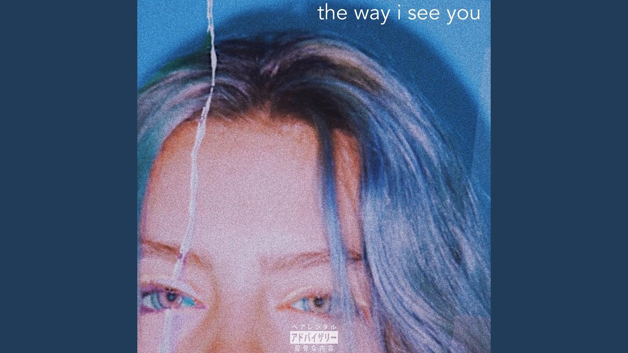 The Way I See You - YouTube Music