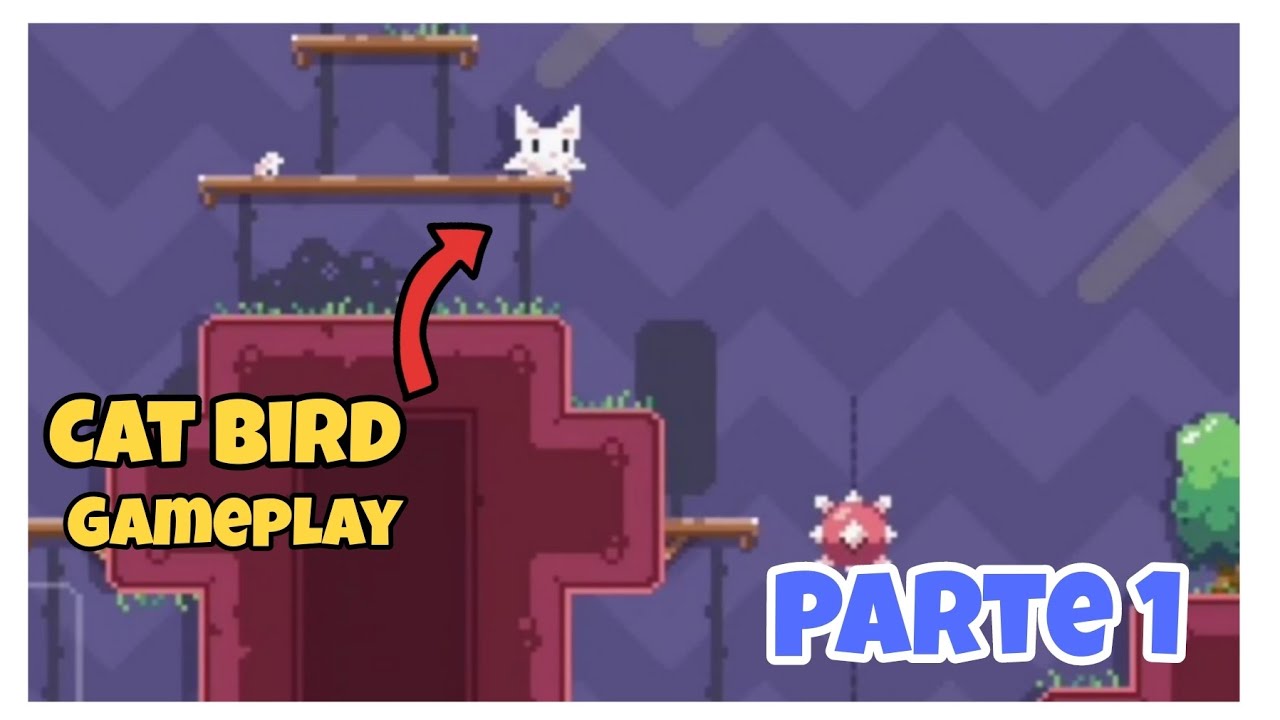 GAMEPLAY DO JOGO CAT BIRD parte 1 | Cat Bird - YouTube