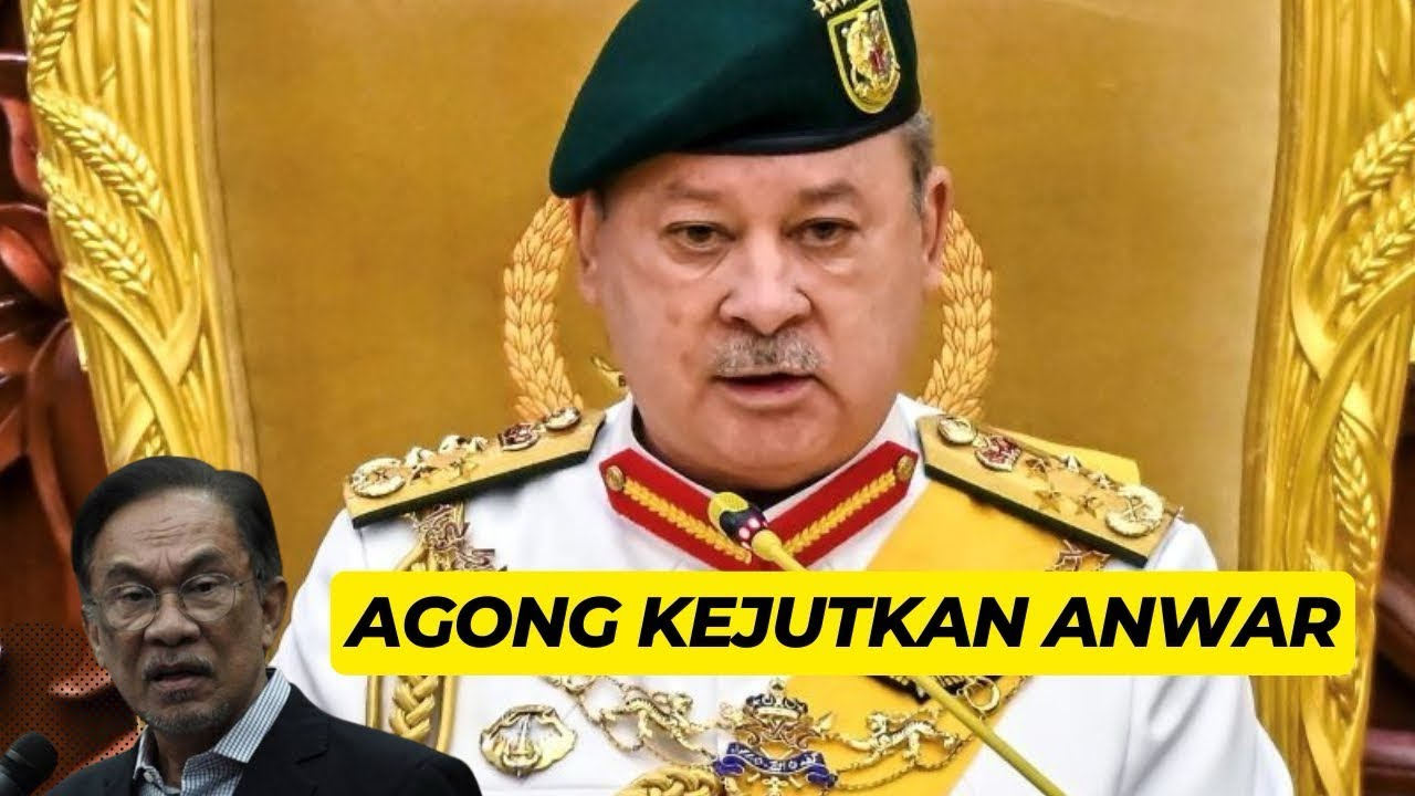 AGONG KEJUTKAN ANWAR!! - YouTube