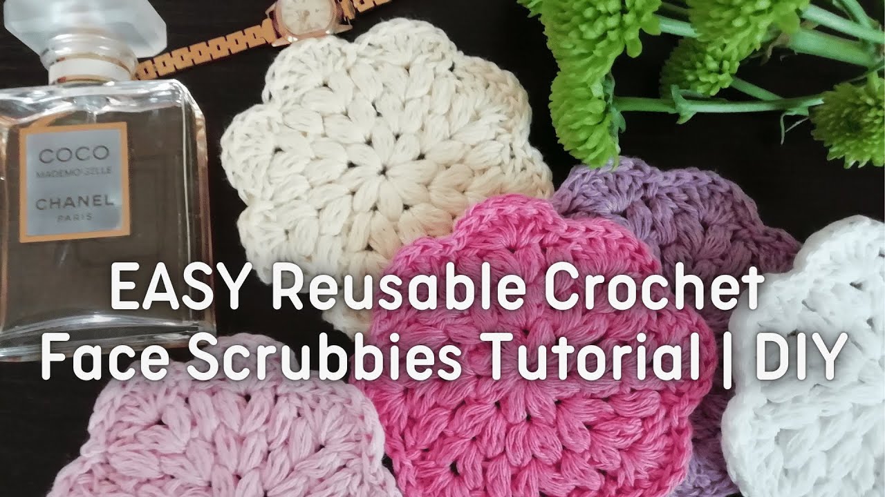 EASY Reusable Crochet Face Scrubbies Tutorial | DIY - YouTube