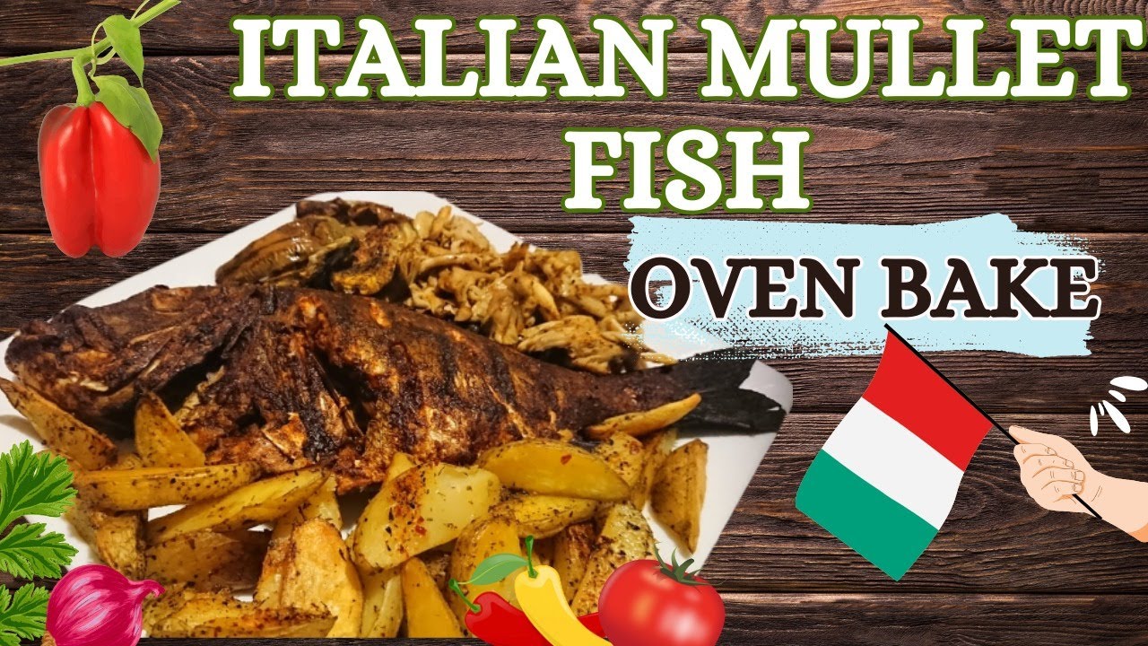 Delicious Baked Italian Mullet Fish Recipe. Taste the Mediterranean ...
