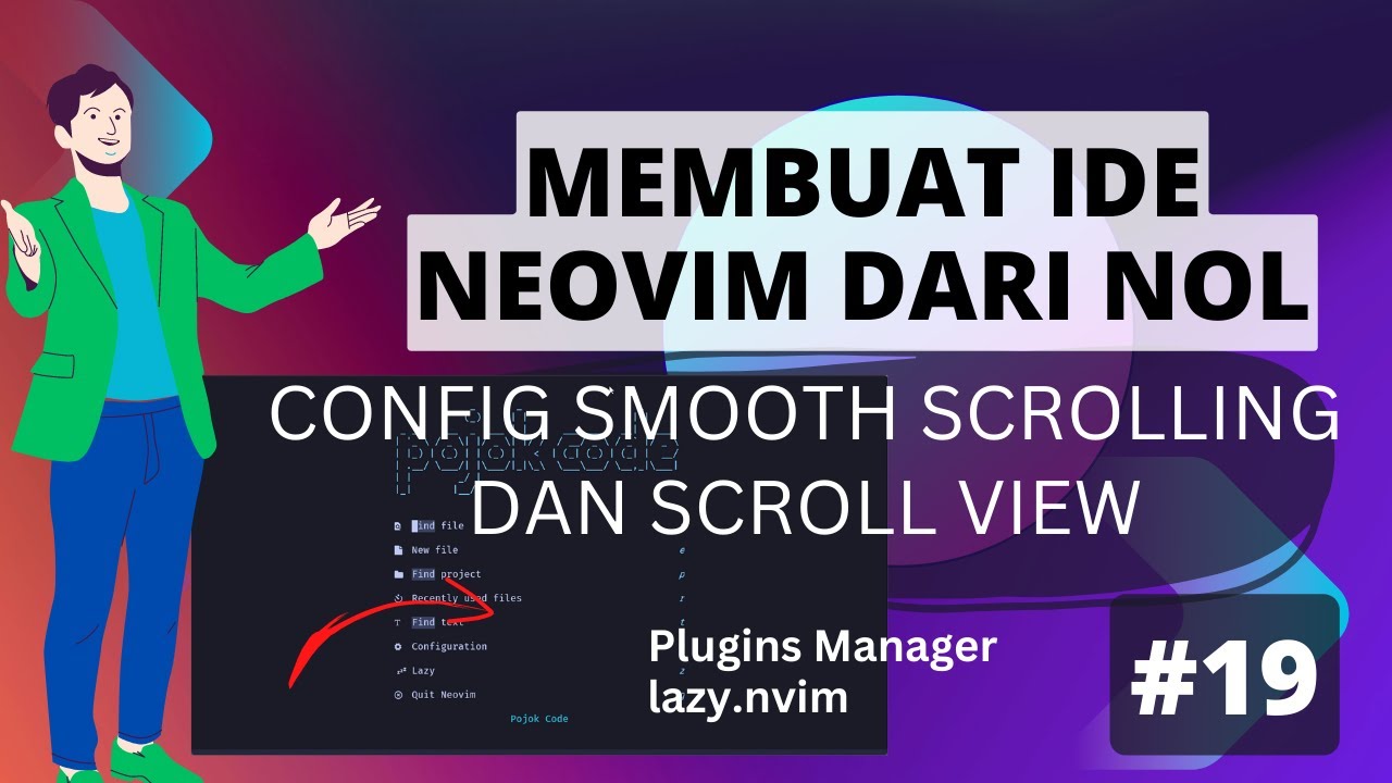 MEMBUAT IDE NEOVIM SENDIRI DARI NOL #19 CONFIG SMOOTH SCROLLINGDAN SCROLL VIEW - YouTube