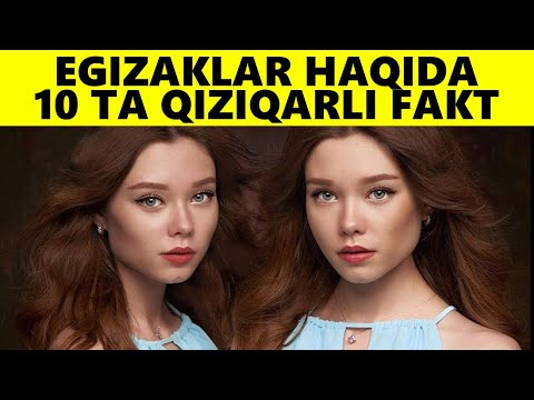 Egizaklar Haqida 10 Ta Qiziqarli Fakt