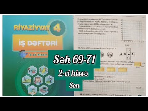 4-cü sinif Riyaziyyat iş dəftəri səh 69,70,71. 2-ci hissənin sonu