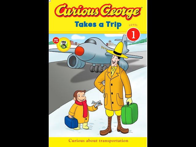 Curious George Takes A Trip Read Aloud Book Ram Kids