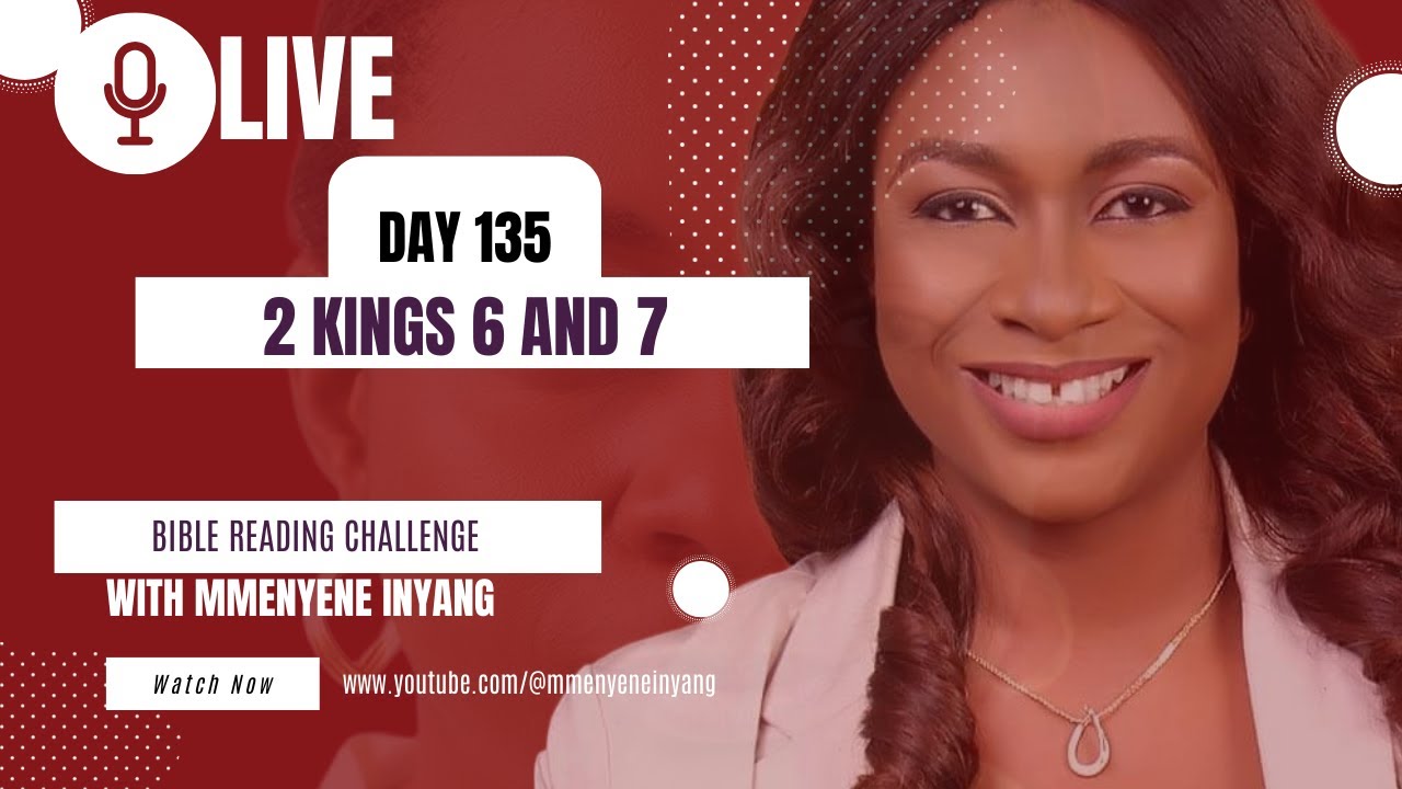 DAY 135 (2 Kings 6 and 7) - YouTube