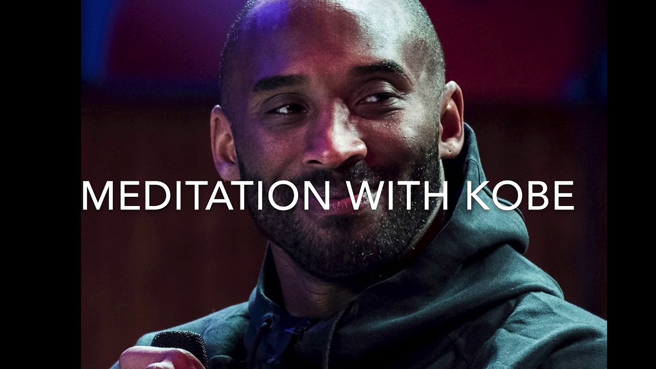 Kobe Bryant: #meditation #kobe #kobebyrant #blackmaba #8 #24 #nba - YouTube