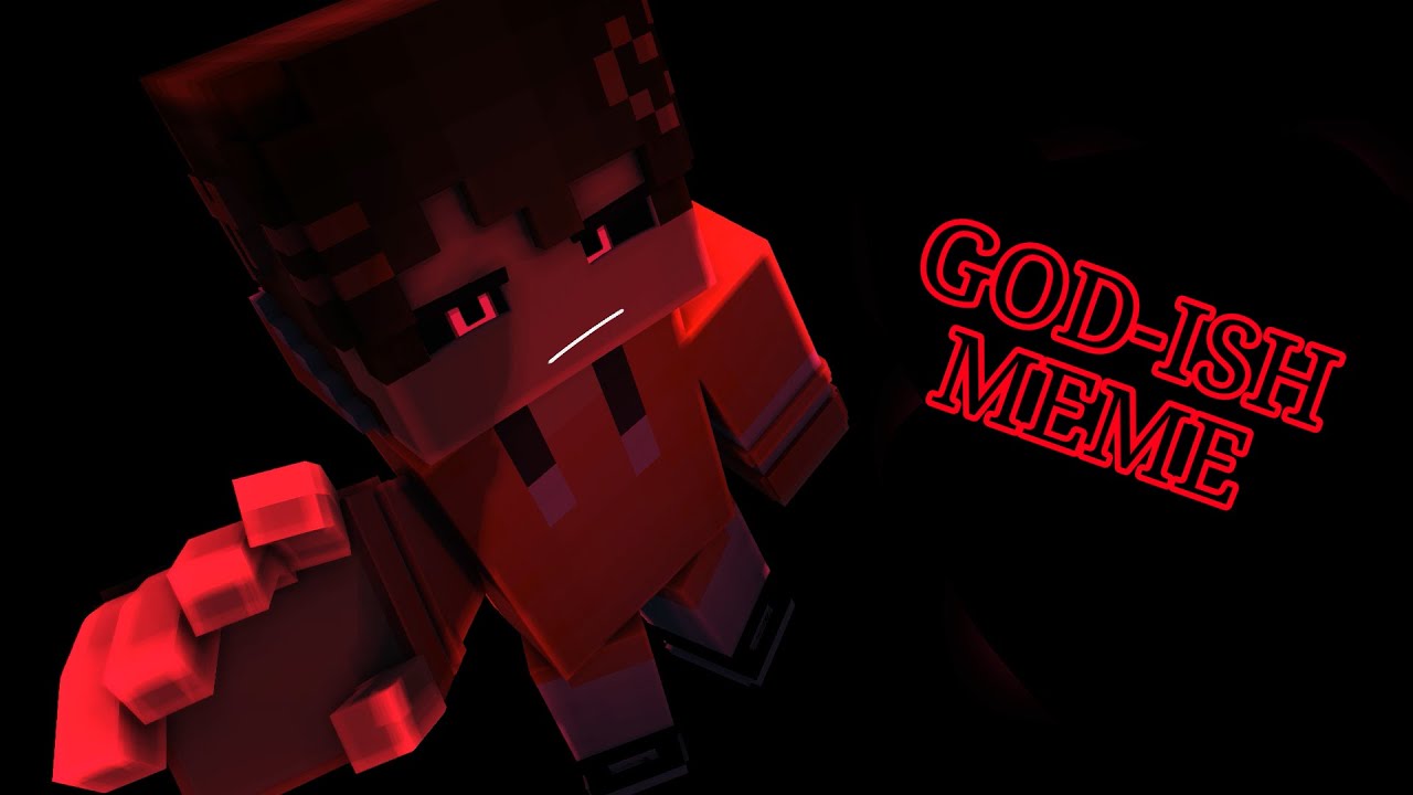 GOD-ISH Meme Minecraft animation [Mine-Imator] [Part 2] For ...