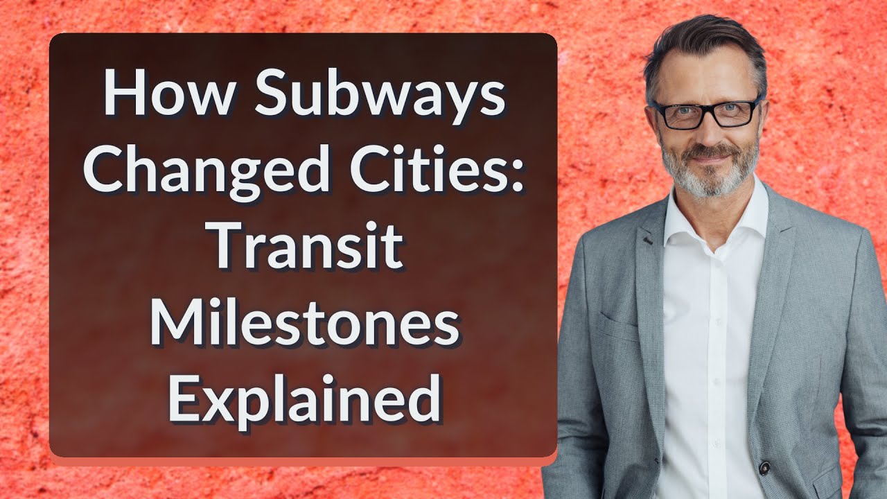 How Subways Changed Cities: Transit Milestones Explained - YouTube