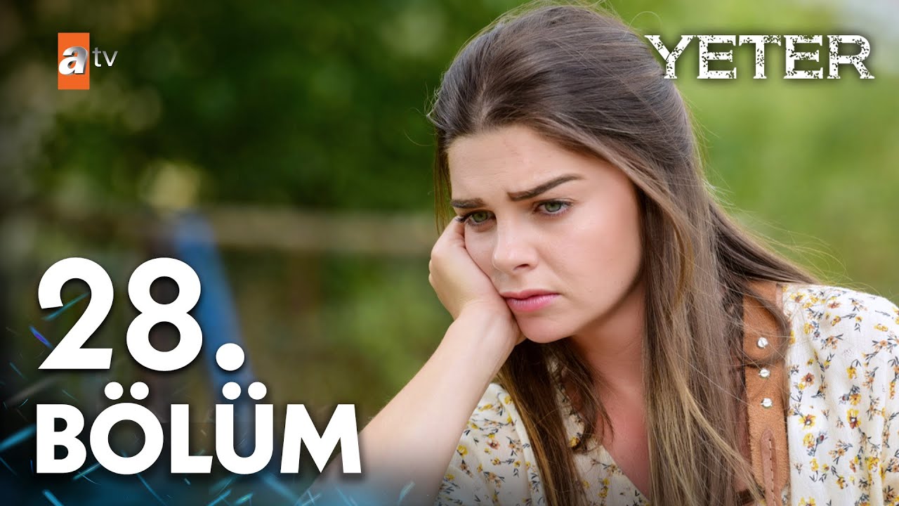 Yeter 28. Bölüm - YouTube