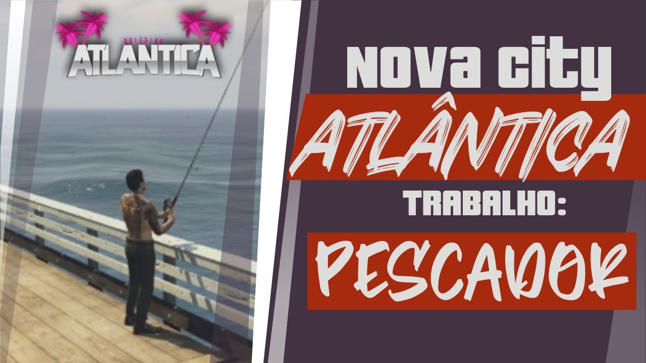 Como trabalhar de PESCADOR no GTA RP - ATLÂNTICA ROLEPLAY - # ...