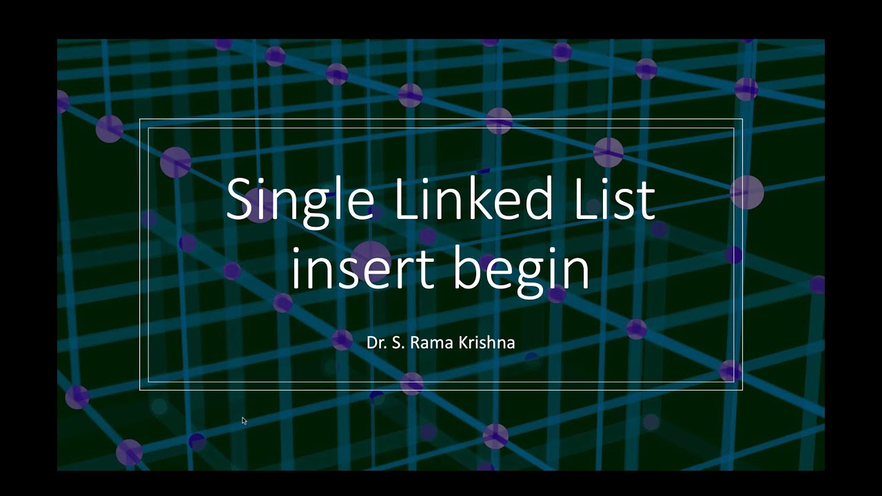 Single Linked List Operations | Insert Begin | Python implementation ...