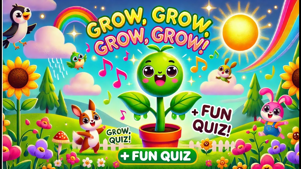 Grow, Grow, Grow! : Fun Learning Song For Kids - YouTube