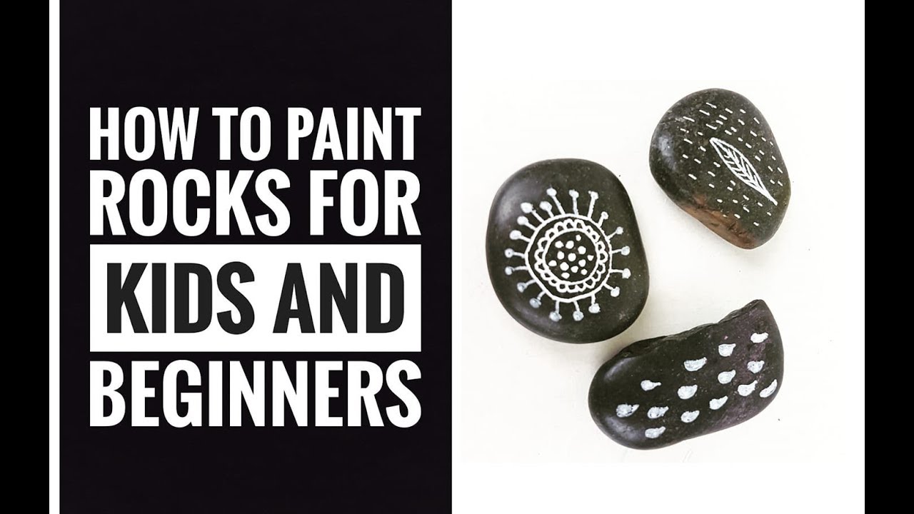 How to Paint Rocks for Kids and Beginners - YouTube