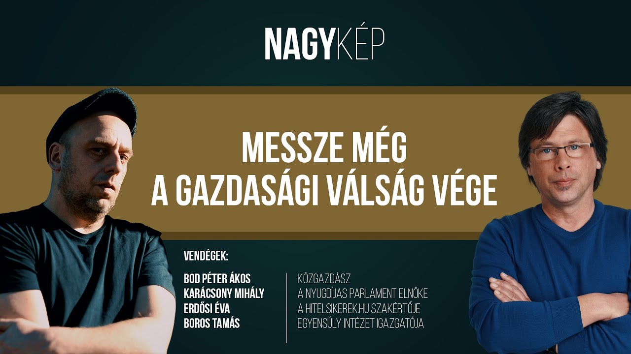 Messze még a gazdasági válság vége – Bod Péter Ákos, Boros Tamás ...