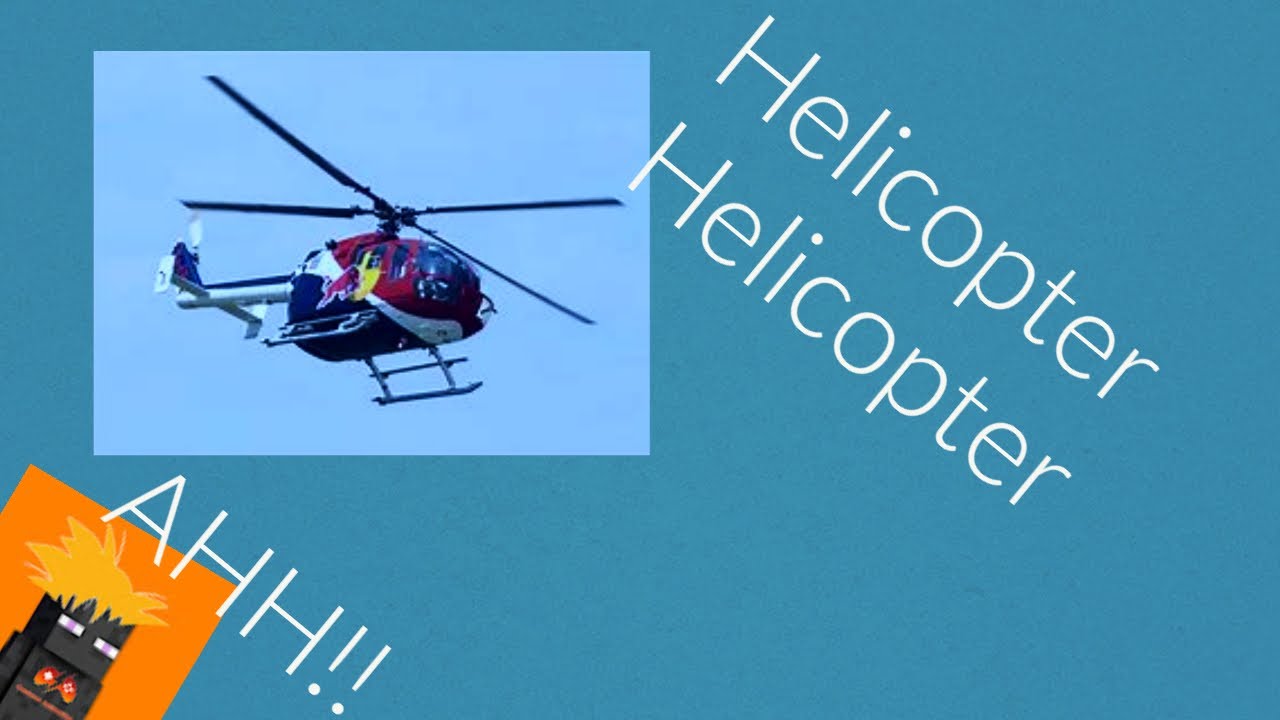 Helicopter Meme - YouTube