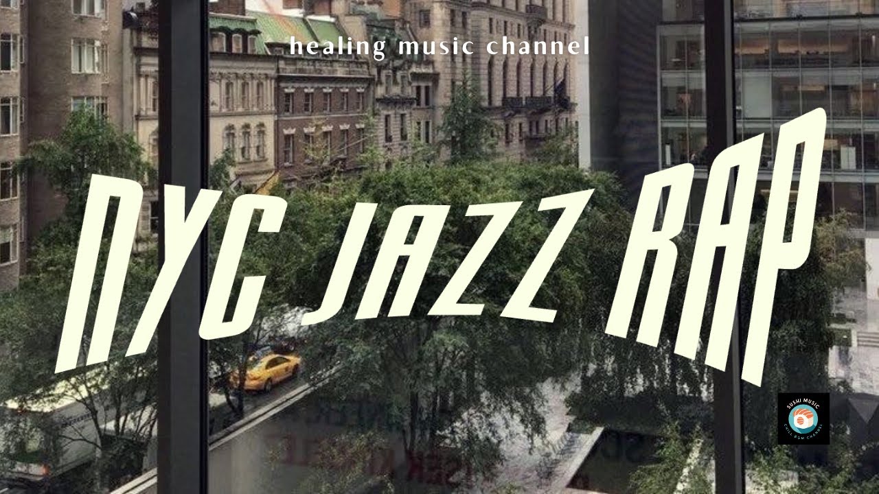 90S NYC RAP | JAZZ SOUL HIPHOP 90s BOOMBAP | 勉強 / 読書 / カフェ / リラックス / チル ...