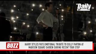 Harry Styles Surprises Madison Square Garden Audience with Dolly Parton Tribute | THE DAILY LIST