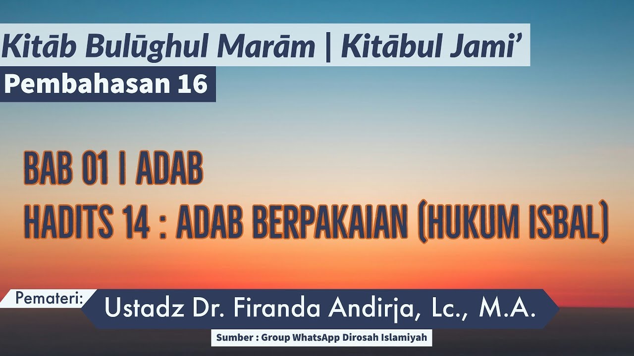 Pembahasan 16 | Bab 01 | Adab | Hadits 14 : Adab Berpakaian (Hukum ...