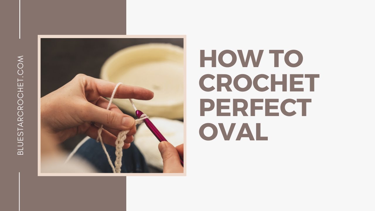 How to crochet perfect oval - YouTube