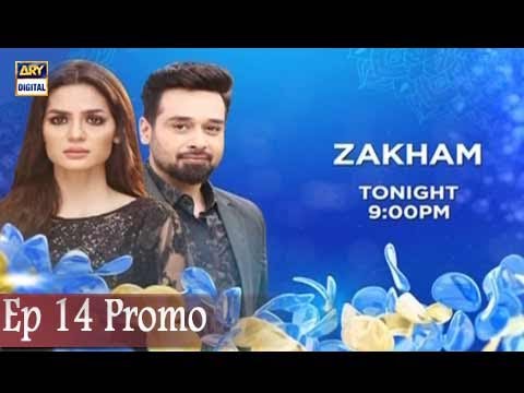 Zakham Episode  - 14  - (Promo) - ARY Digital Drama