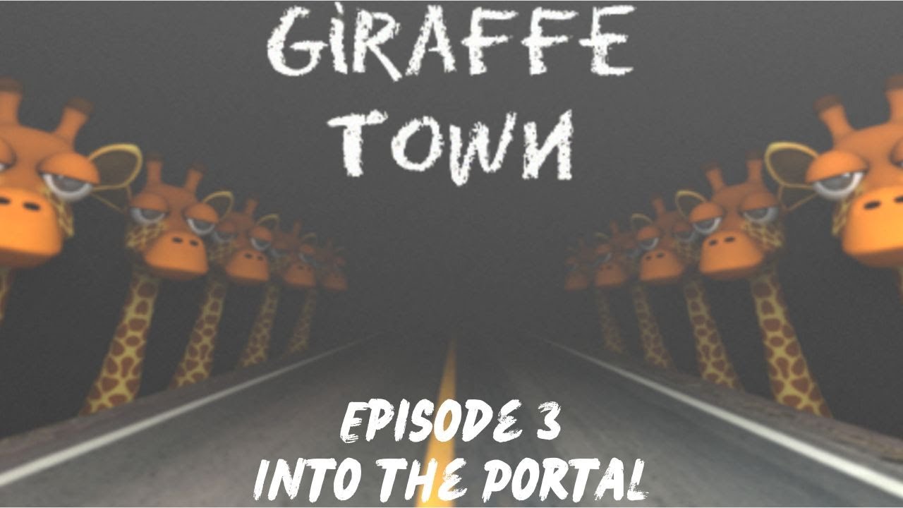 Giraffe Town (Steam) - Episode 3 - INTO THE PORTAL!!!! - YouTube