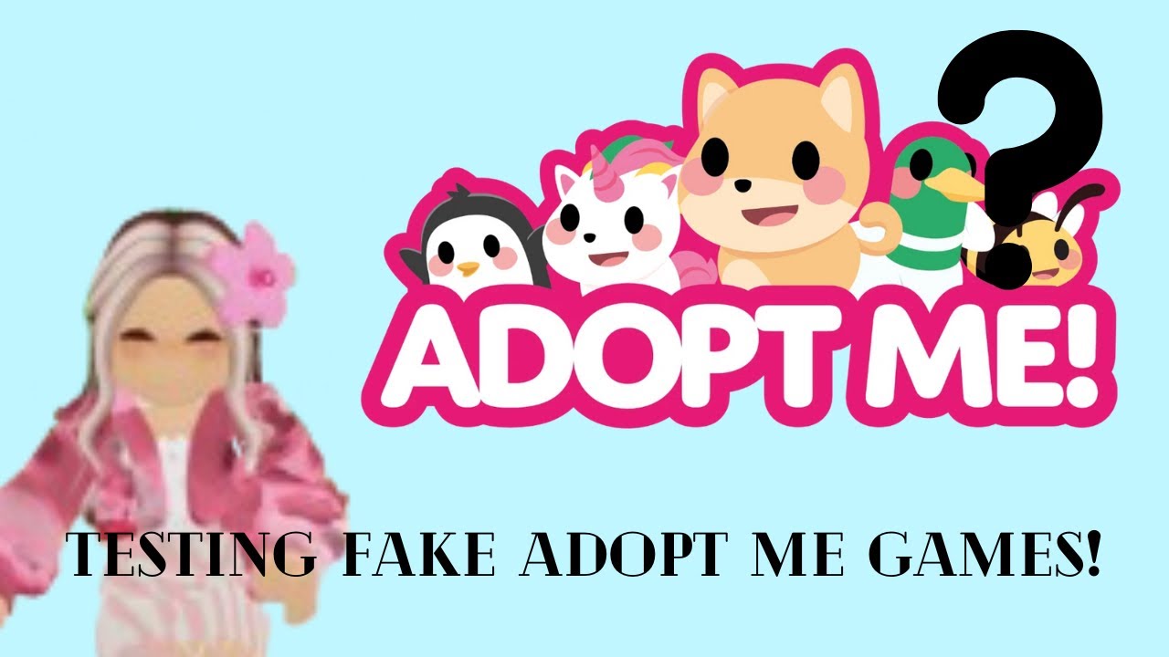 Testing Fake Adopt Me Games! - YouTube