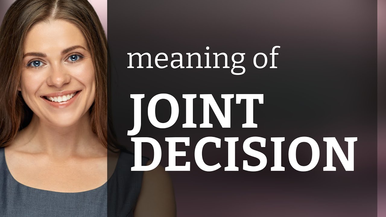 Understanding "Joint Decision": A Guide for English Learners - YouTube