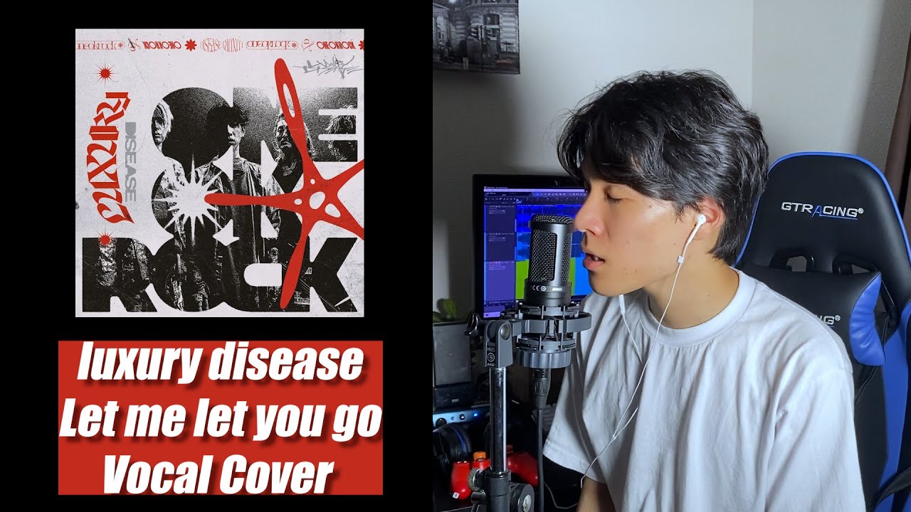Let Me Let You Go - ONE OK ROCK 【歌ってみた】 - YouTube