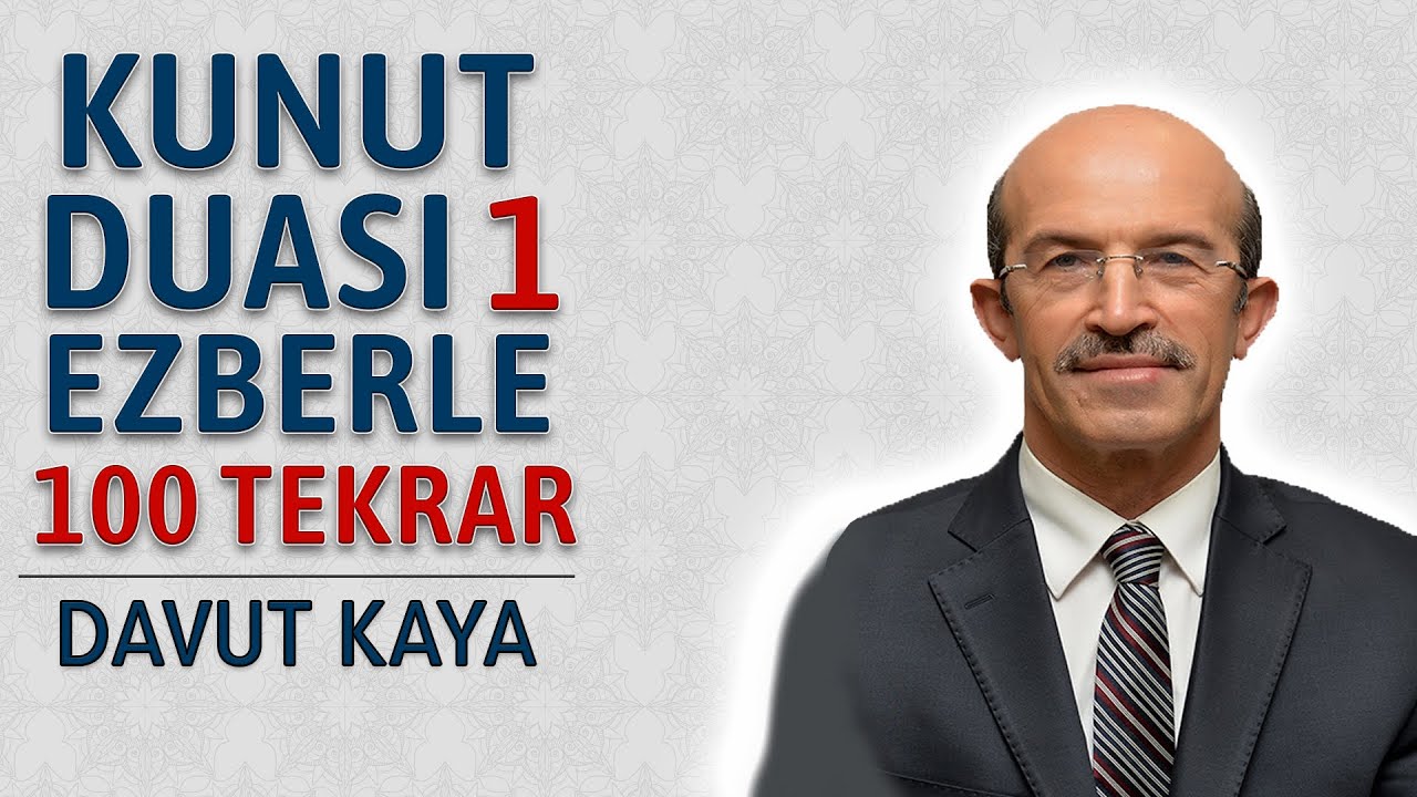 Kunut duası 1 ezberleme 100 tekrar Davut Kaya - YouTube