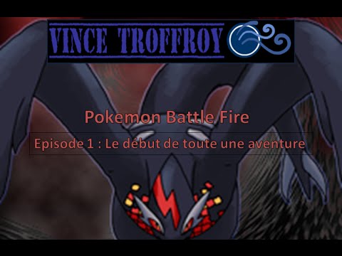 Pokemon battle fire E.01 (Français) - Le début d'une toute nouvelle ...