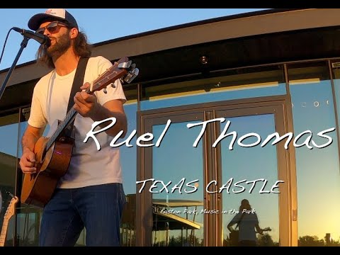 Ruel Thomas - Texas Castle (Acoustic) - YouTube