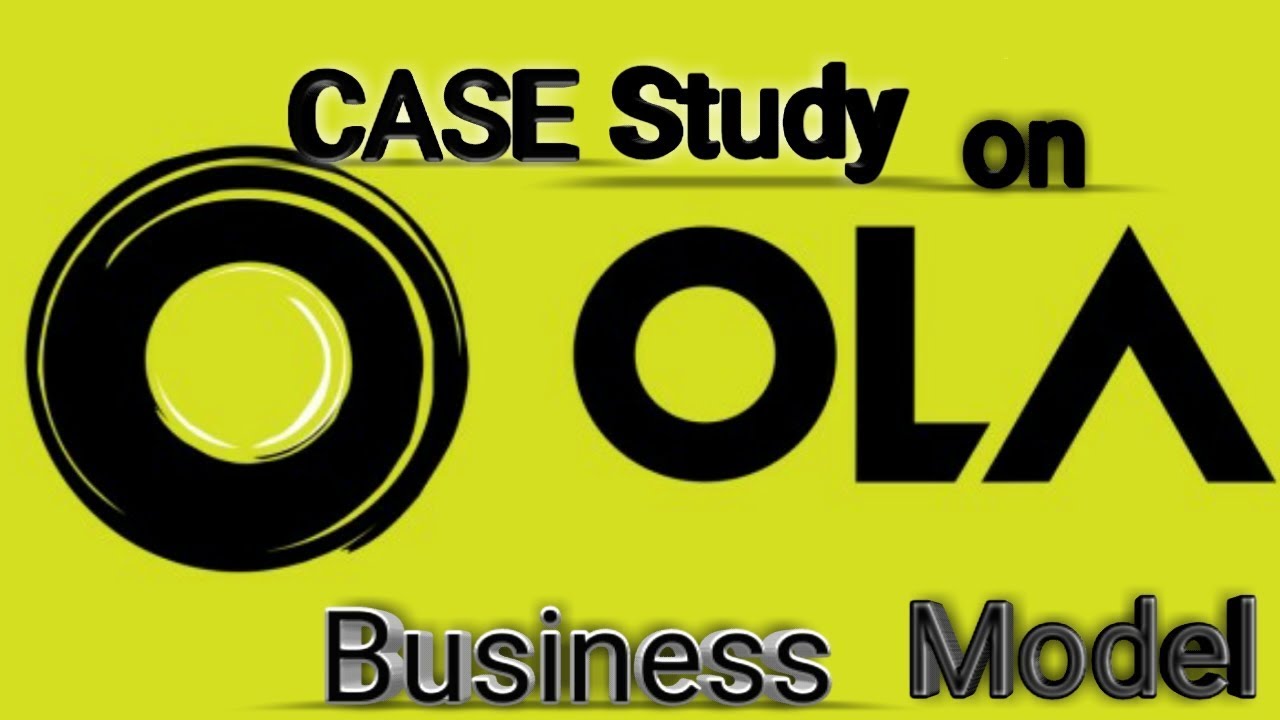 Case study on BUSINESS MODEL of ola in Hindi - YouTube