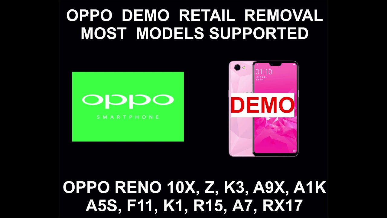 Oppo Demo Mode Unlock Service, Oppo A5, A9, Reno, K3, A9, A1, Zoom, F11 ...