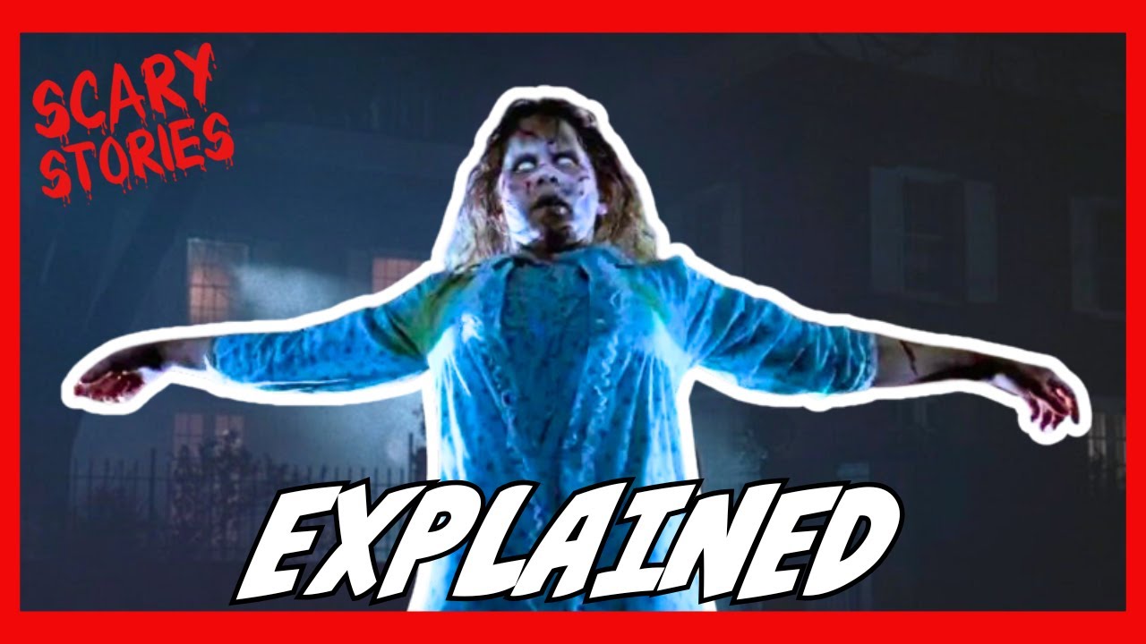 The Exorcist Explained - Characters, Themes, The Real Meaning, And More ...