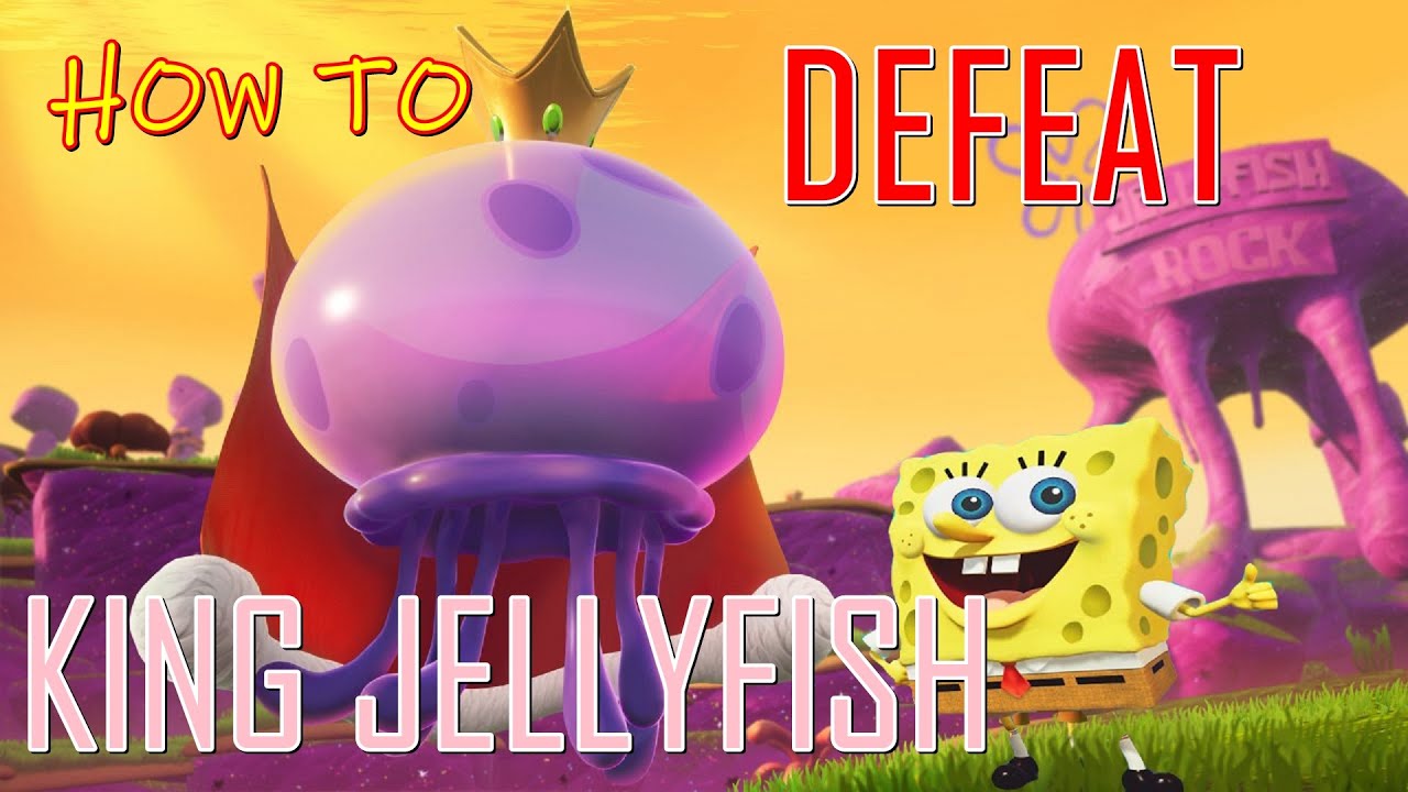 SPONGEBOB REHYDRATED - HOW TO DEFEAT KING JELLYFISH - YouTube