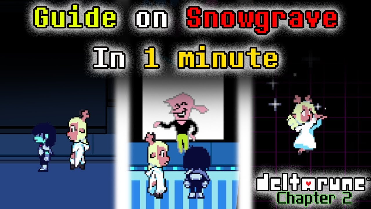 How to do the Snowgrave route in one minute || Deltarune Chapter 2 ...