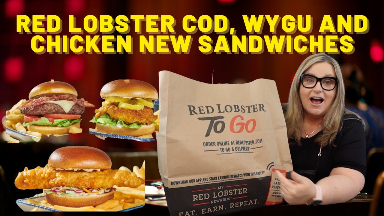 Red Lobster 3 New Sandwiches, Cod, Wygu Beef and Nashville Chicken ...