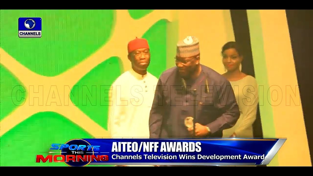 Channels Television Wins Maiden AITEO/NFF Award |Sports This Morning ...