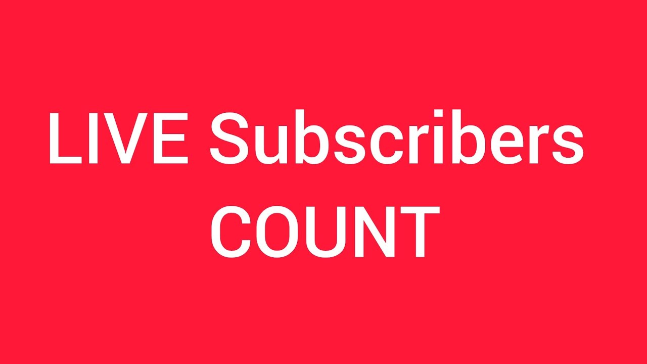 Live Subscribers COUNT - YouTube
