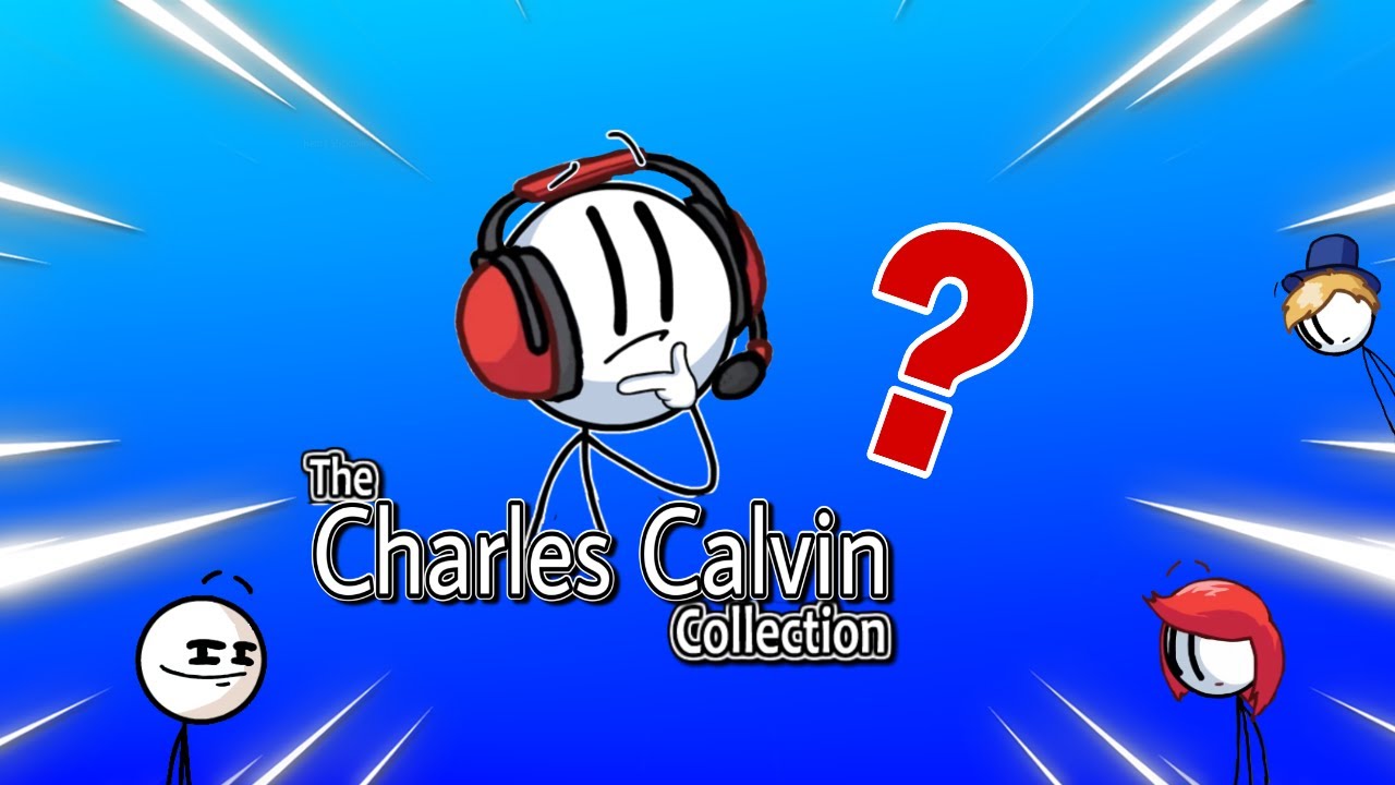 charles calvin collection?! henry stickmin collection part 2 - YouTube