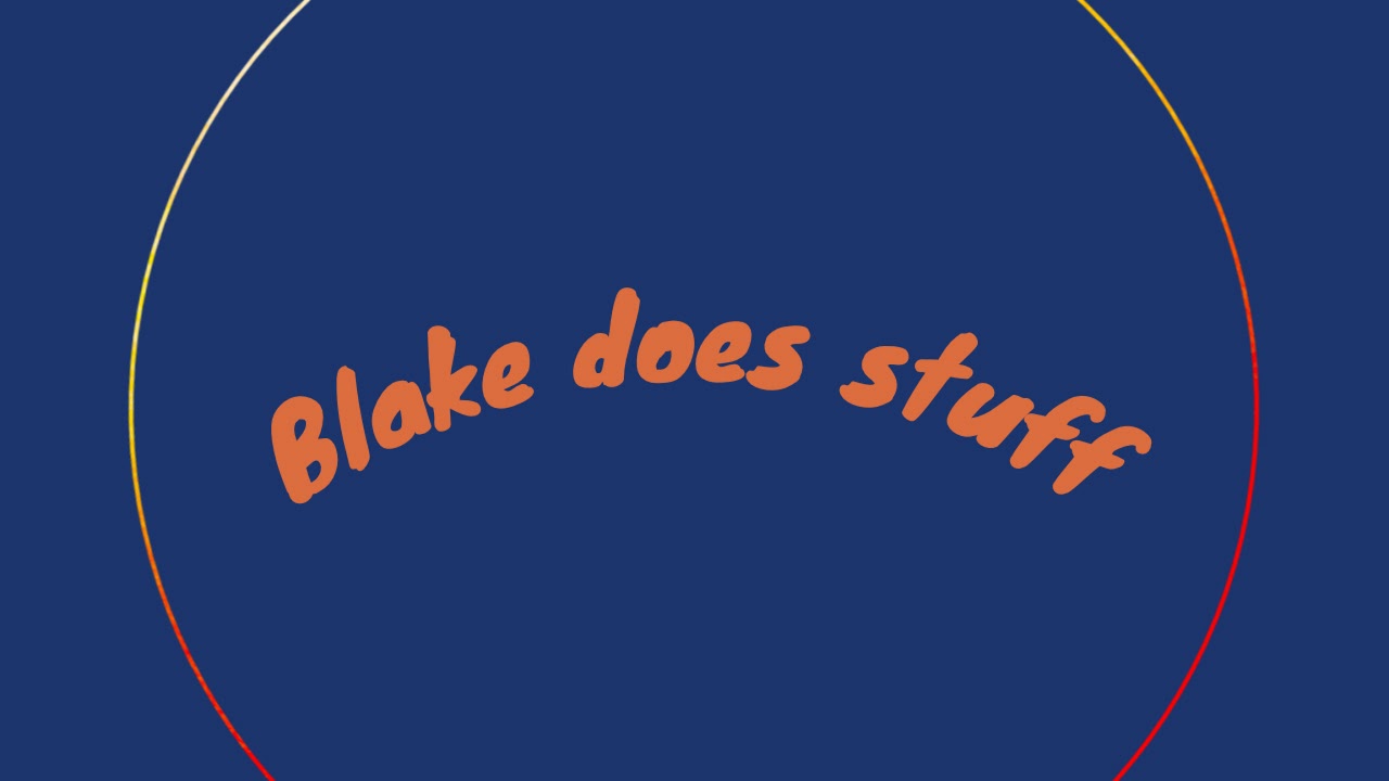 Blake does stuff !! Live Stream - YouTube