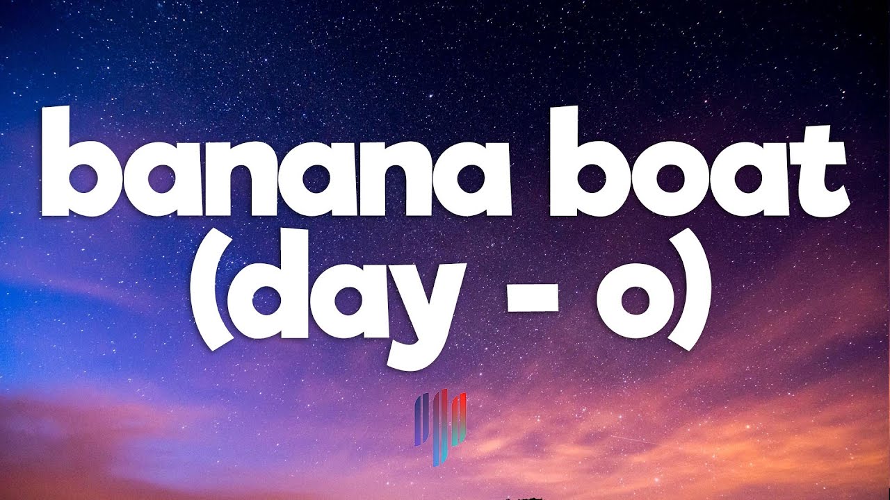 Harry Belafonte - Banana Boat (day-o) [Lyrics] - YouTube