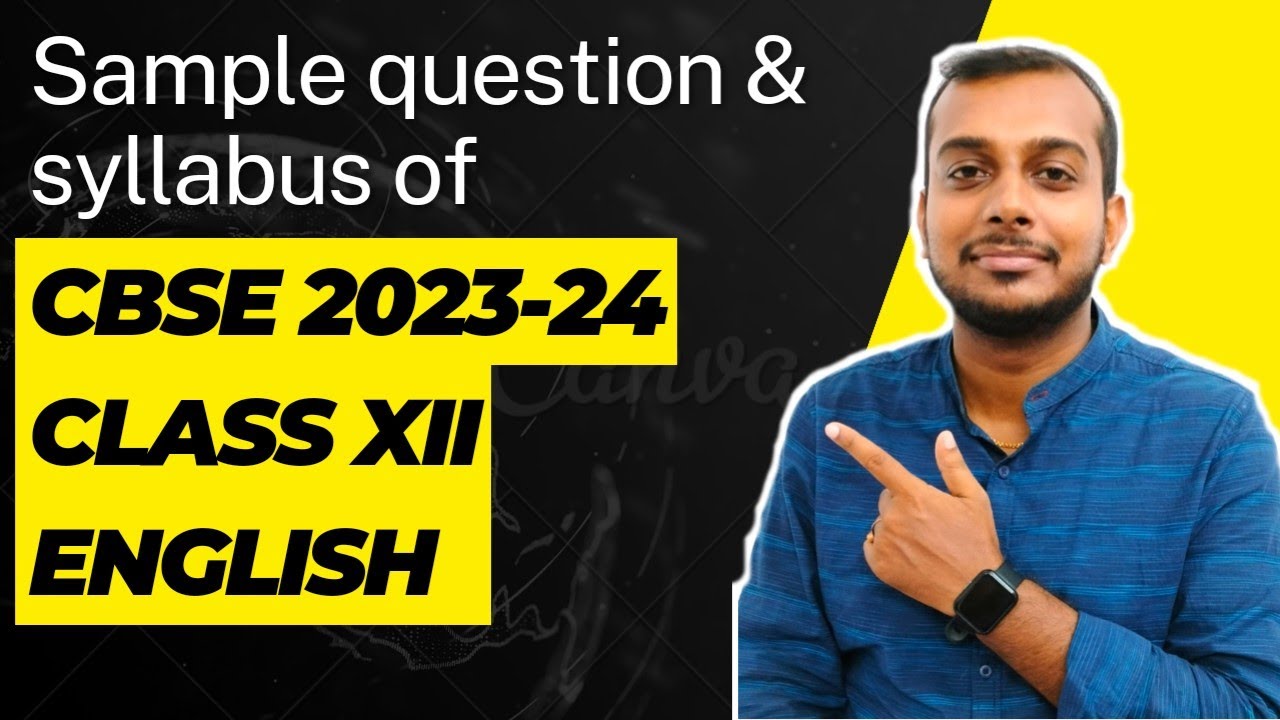 Class 12 English Syllabus 2023-24 CBSE | Class 12 English 2024 - YouTube